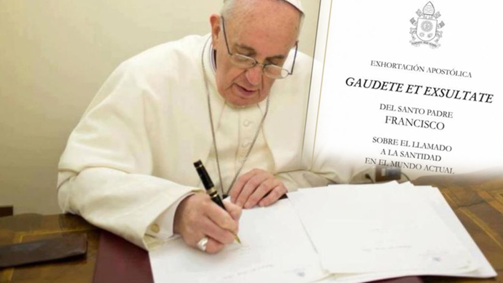 EL PAPA FRANCISCO PUBLICA SU NUEVA EXHORTACIÓN APOSTÓLICA: GAUDETE ET ...